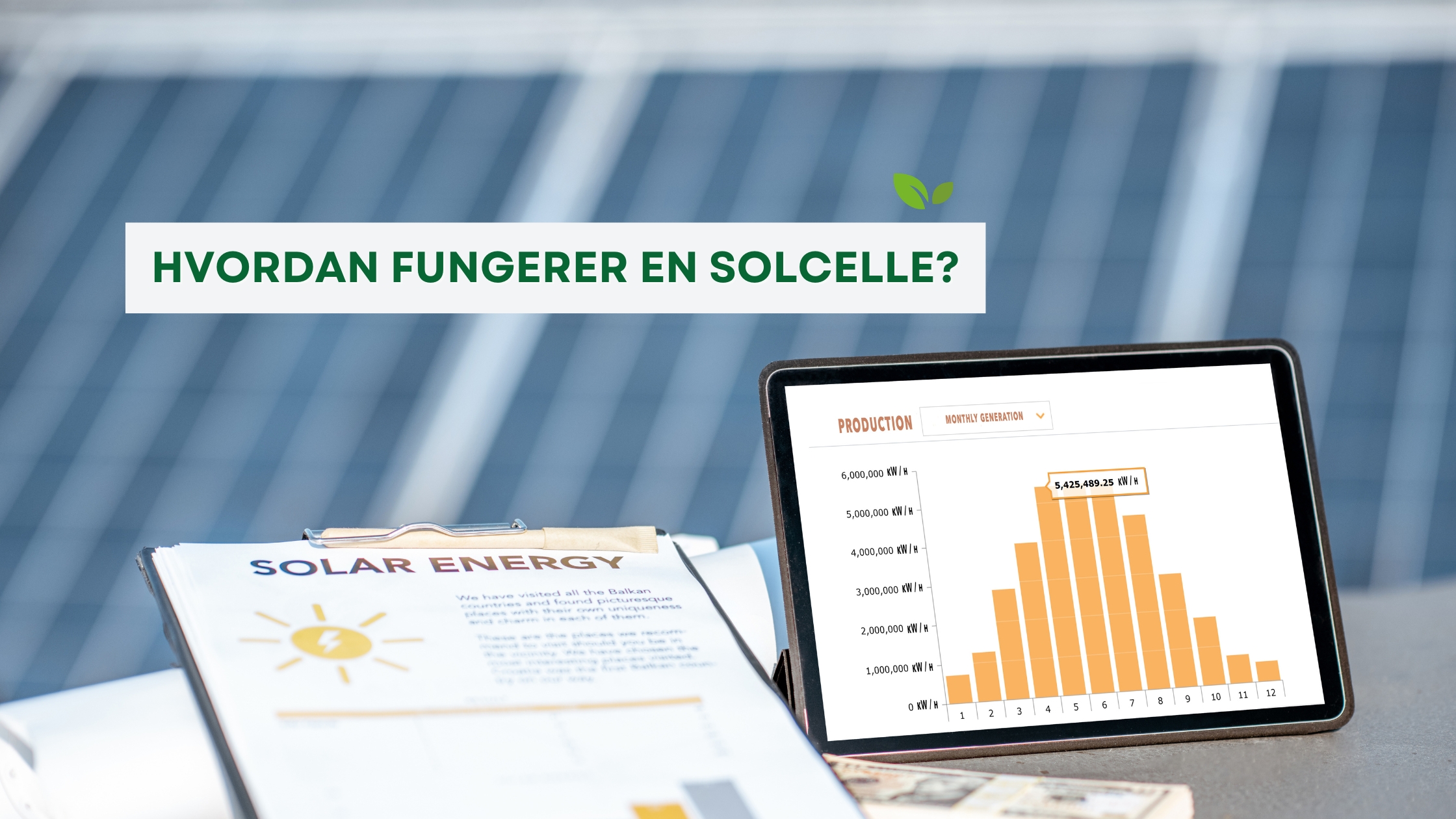 Hvordan fungerer en solcelle? - Risskov Teknik og Solar